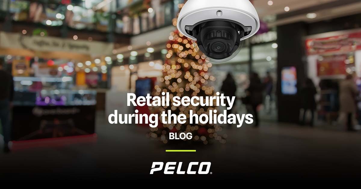 Securing Your Retail Store this Holiday Season